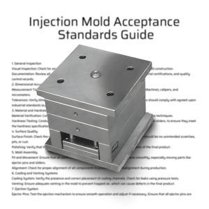Injection Mold Acceptance Standards Guide | Mold Quality Criteria