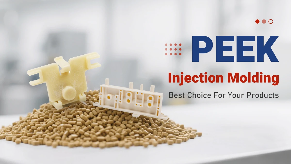 PEEK 注塑成型服务 | PEEK 塑料成型